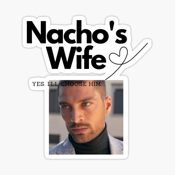 "Nacho 365 days DNI" Sticker for Sale by Abundance37 | Redbubble