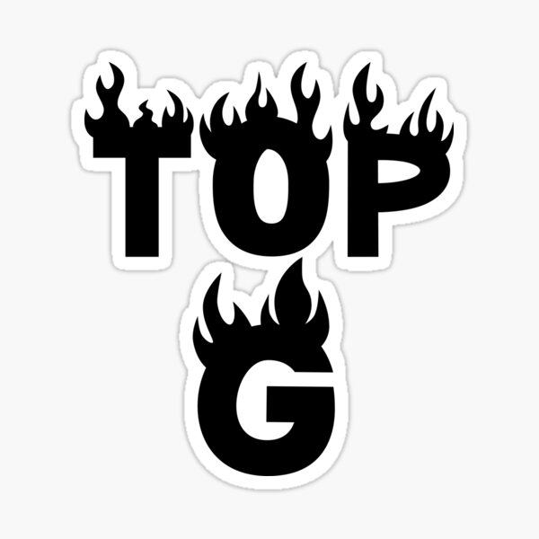 "Top G, Big G, The Top G" Sticker for Sale by MagnifyIdeas | Redbubble