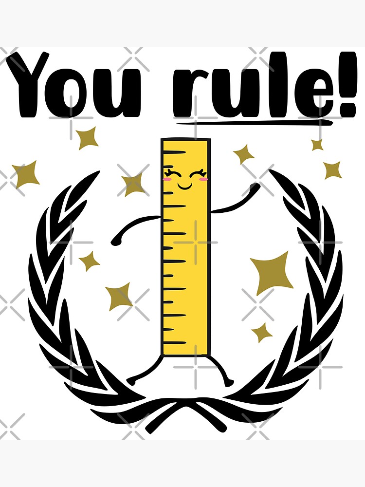 "You Rule Funny Ruler Pun For School" Sticker for Sale by ...