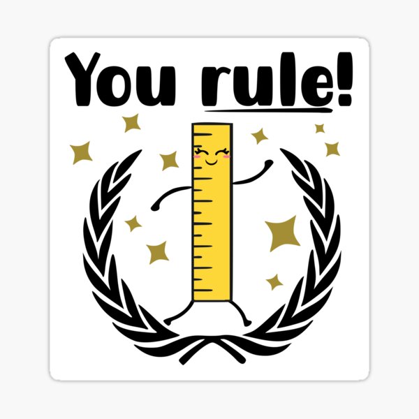 "You Rule Funny Ruler Pun For School" Sticker for Sale by ...