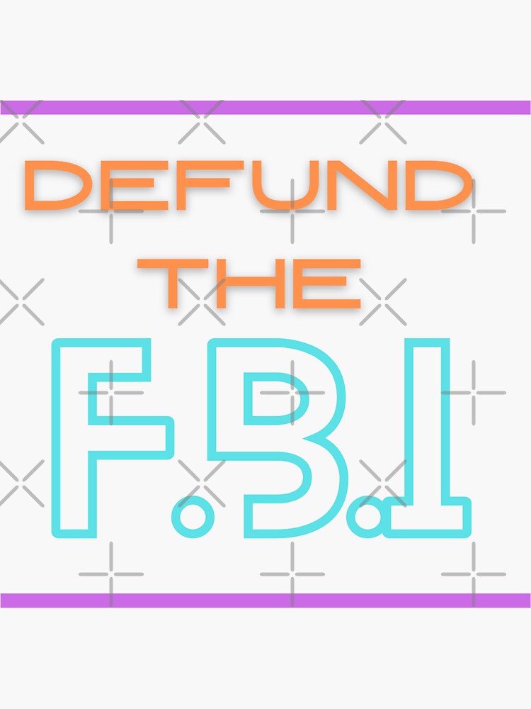 "DEFUND THE FBI" Sticker for Sale by Tutyfashi18 | Redbubble