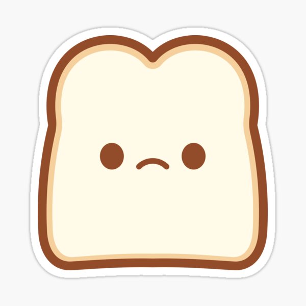 "Sad Toast - Kawaii Toast" Sticker for Sale by KawaiSticker | Redbubble