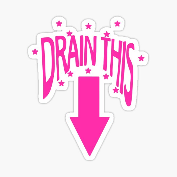 "Drain This Gang That" Sticker for Sale by AmadoAdams99 | Redbubble