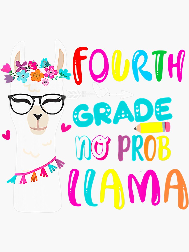"Fourth Grade No Prob Llama Teacher Student Back To School " Sticker ...