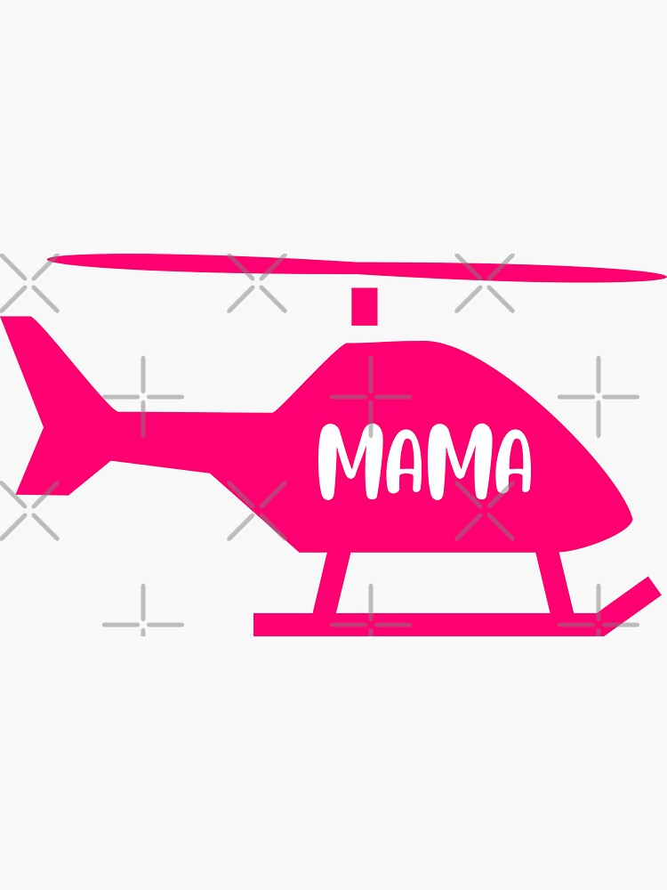 " Helicopter mama." Sticker for Sale by Holynight | Redbubble