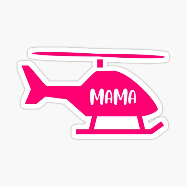 " Helicopter mama." Sticker for Sale by Holynight | Redbubble