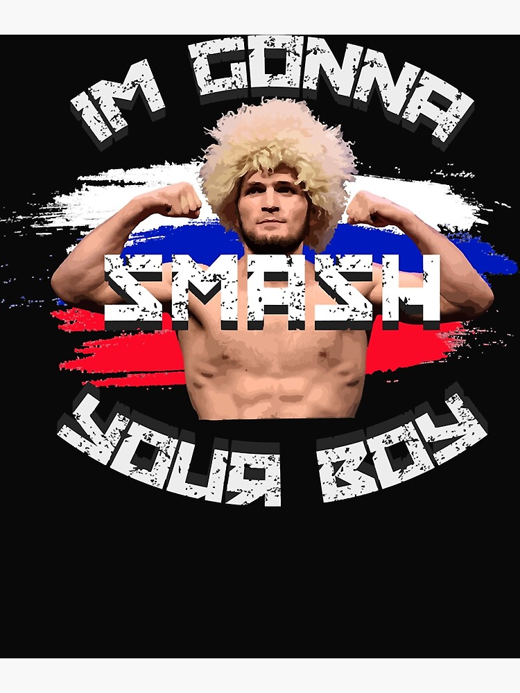 "Im gonna smash your boy - Eagle Khabib " Poster for Sale by MOISESCRUZ ...