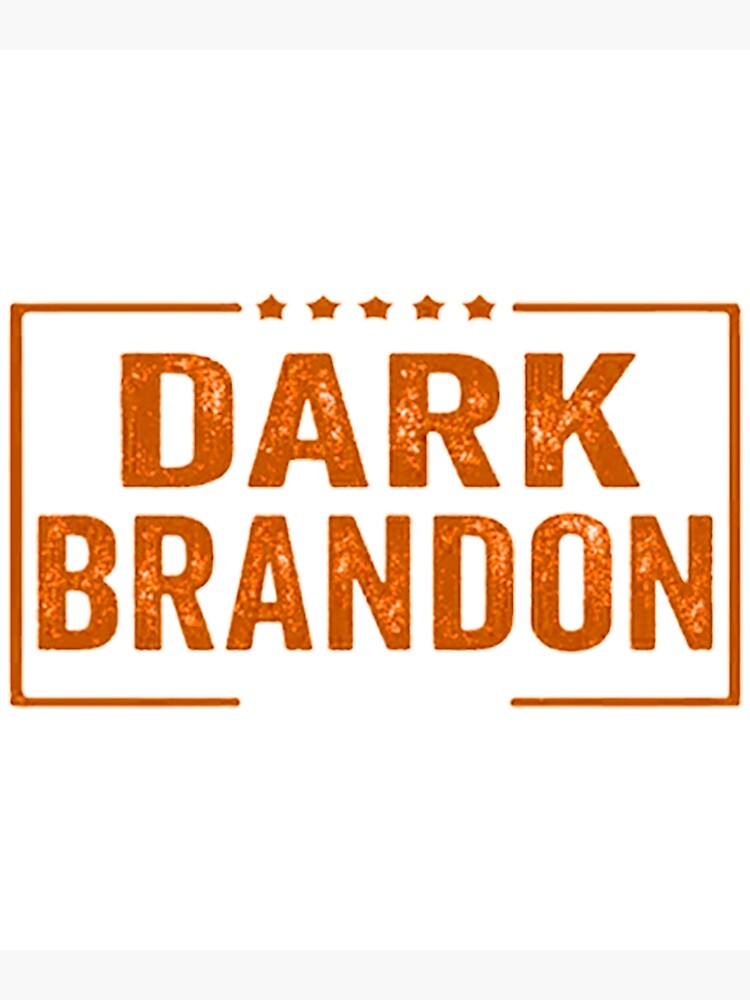 "Dark Brandon Saving America Political Dark Brandon 2022 " Poster for ...