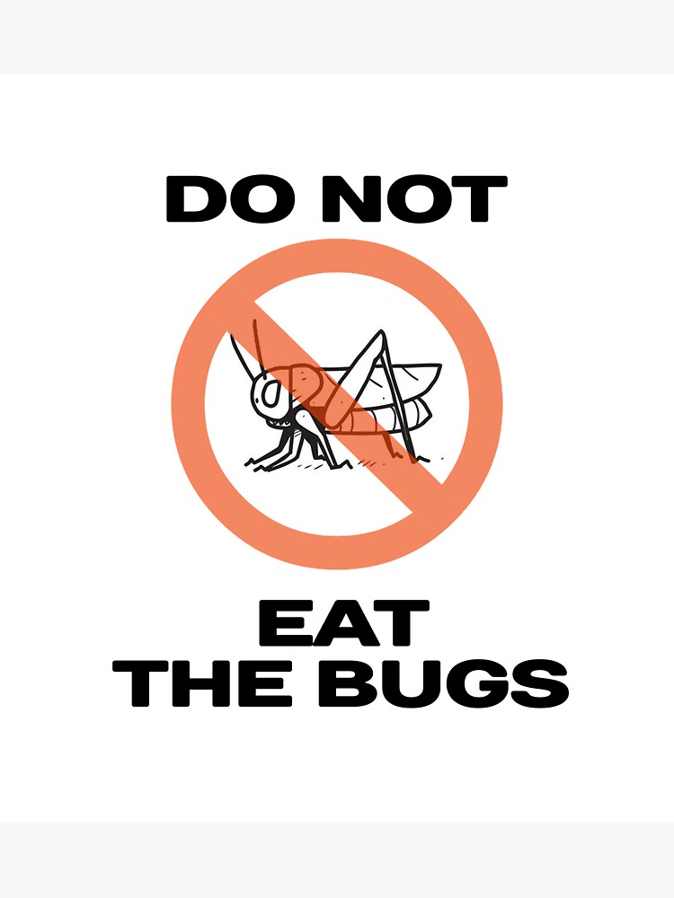 "Don't Eat The Bugs" Sticker for Sale by DimensionFour | Redbubble