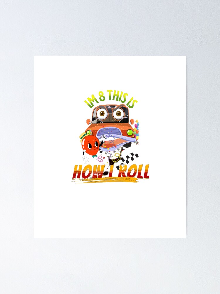 " kids 8year old 8th birthday boy monster truck car" Poster for Sale by ...