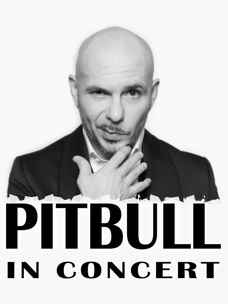 "Pitbull Rapper Tour 2022" Sticker for Sale by SUZANNE042 | Redbubble