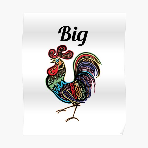 "Big Rooster" Poster for Sale by CubinTrap | Redbubble