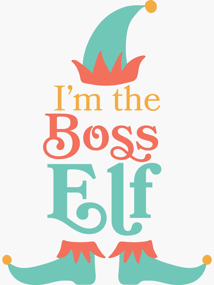 "I'm the Boss elf - Modern Christmas colours- Christmas Elf" Sticker ...