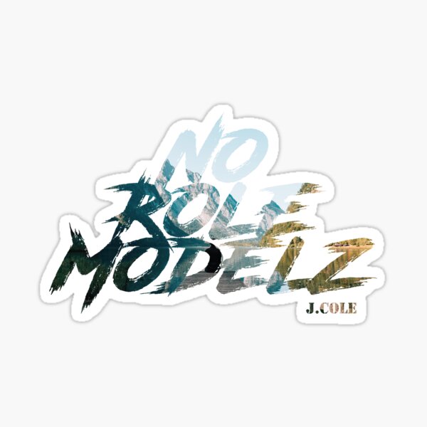 "No Role Models" Sticker for Sale by PhizzDioz | Redbubble