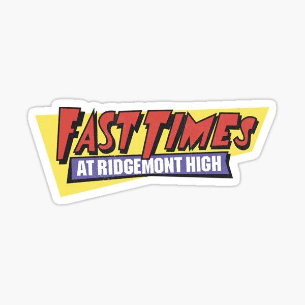 "Fast Times Logo" Sticker for Sale by summerbattles | Redbubble