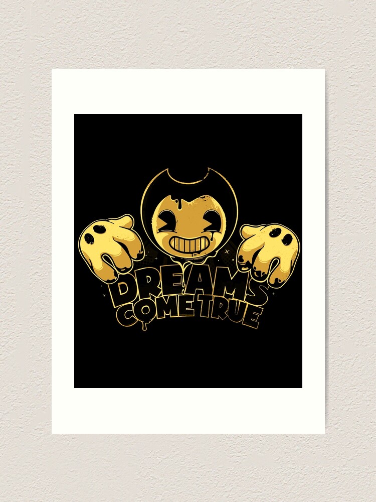 "Bendy DREAMS COME TRUE anime" Art Print for Sale by MyDuyen430 | Redbubble