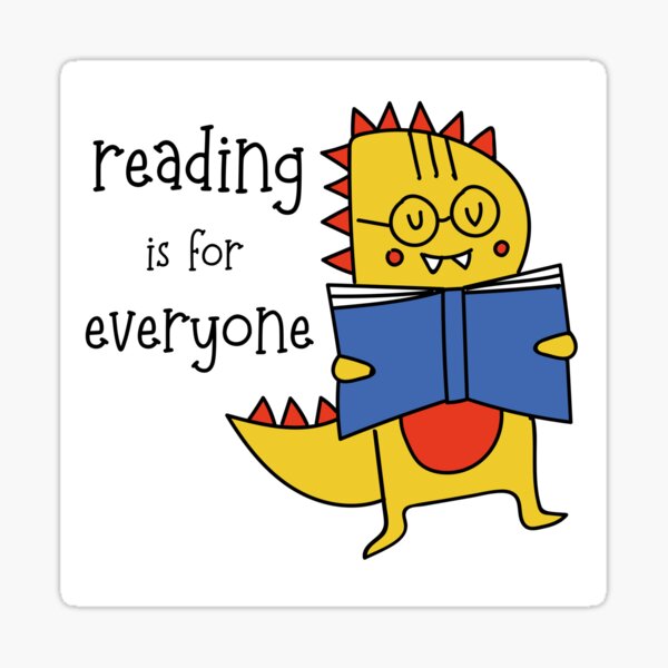 "Reading Is For Everyone - Cute Dinosaur Design" Sticker for Sale by ...