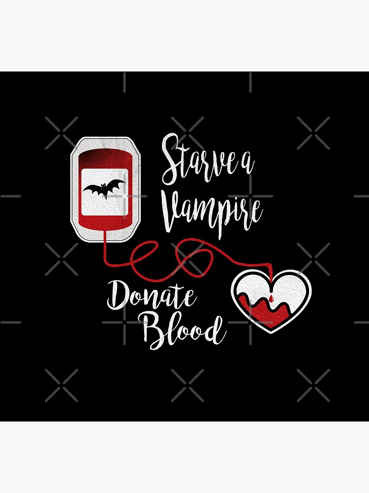 "Starve a Vampire! Donate Blood" Poster for Sale by Aw10tiko | Redbubble