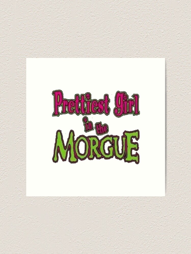 "Prettiest Girl in the Morgue" Art Print for Sale by yeonnart | Redbubble