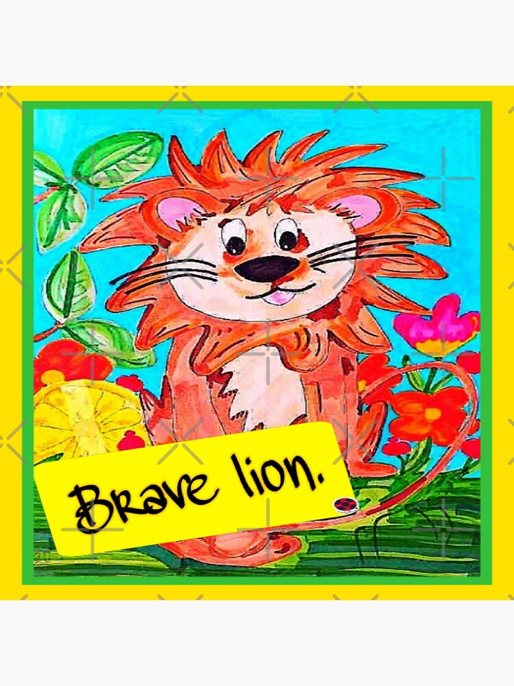 "Brave Lion. My Drawing." Sticker for Sale by Hilary11 | Redbubble