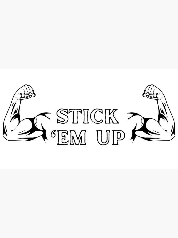 "Stick 'em up muscles" Sticker for Sale by realbigthana | Redbubble