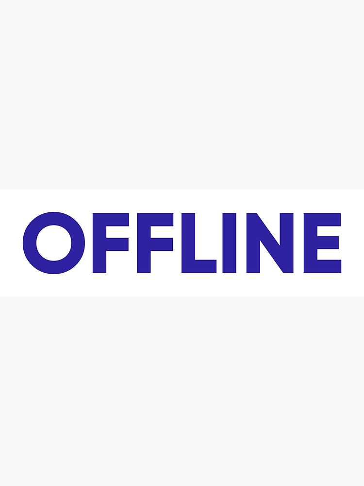 "OFFLINE" Sticker for Sale by sumeyyeyildiz | Redbubble