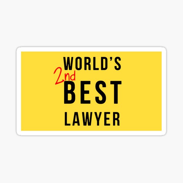 "World's 2nd BEST LAWYER ( Saul Goodman )" Sticker for Sale by VenoXR6s ...