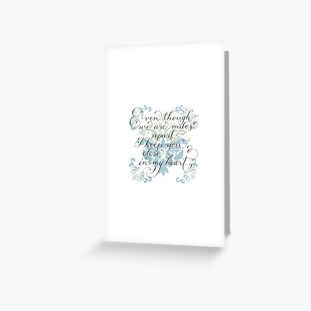 "Miles apart quote calligraphy art" Greeting Card for Sale by melgoza ...