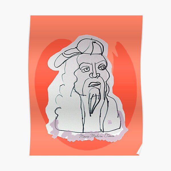 "Moses Modern Times (drawing by ACCI)" Poster for Sale by ...