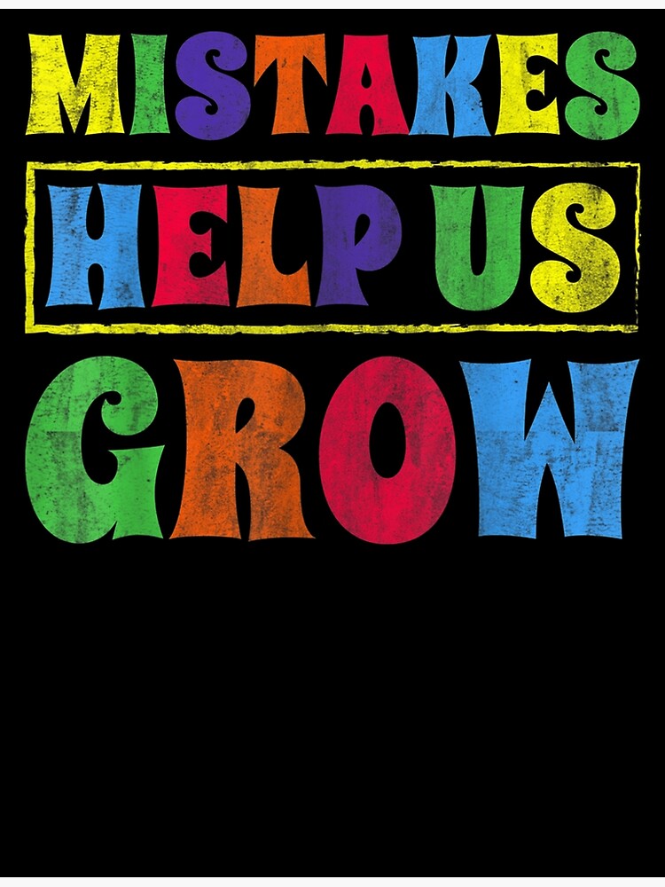 "Mistakes Help Us Grow Inspire Encouragement Motivational " Poster for ...