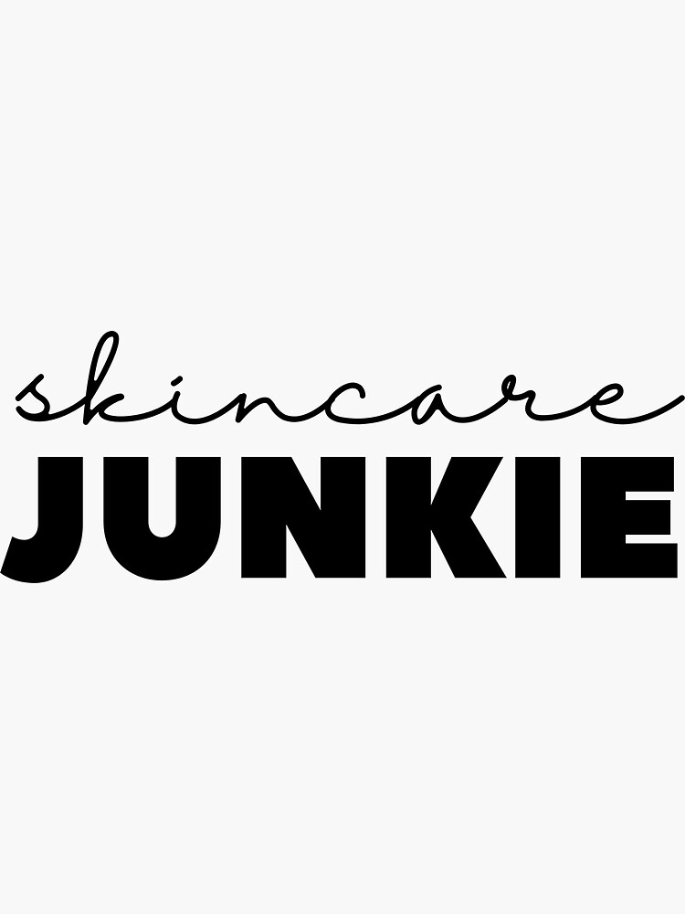 "Skincare Junkie" Sticker for Sale by FEMSDesign | Redbubble