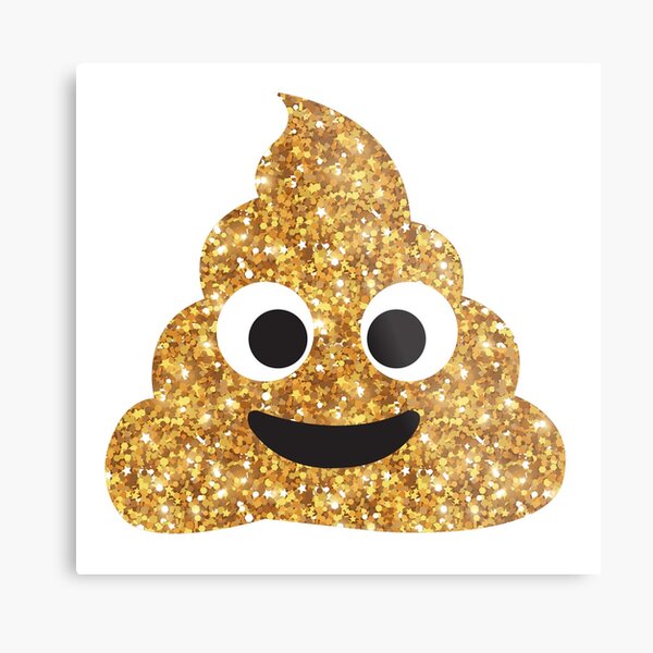 "Funny Hilarious Glitter Gold Poop Emoji Texting Vibes " Metal Print by ...