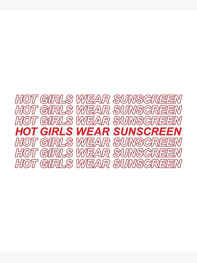 "Hot Girls Wear Sunscreen" Poster for Sale by FEMSDesign | Redbubble