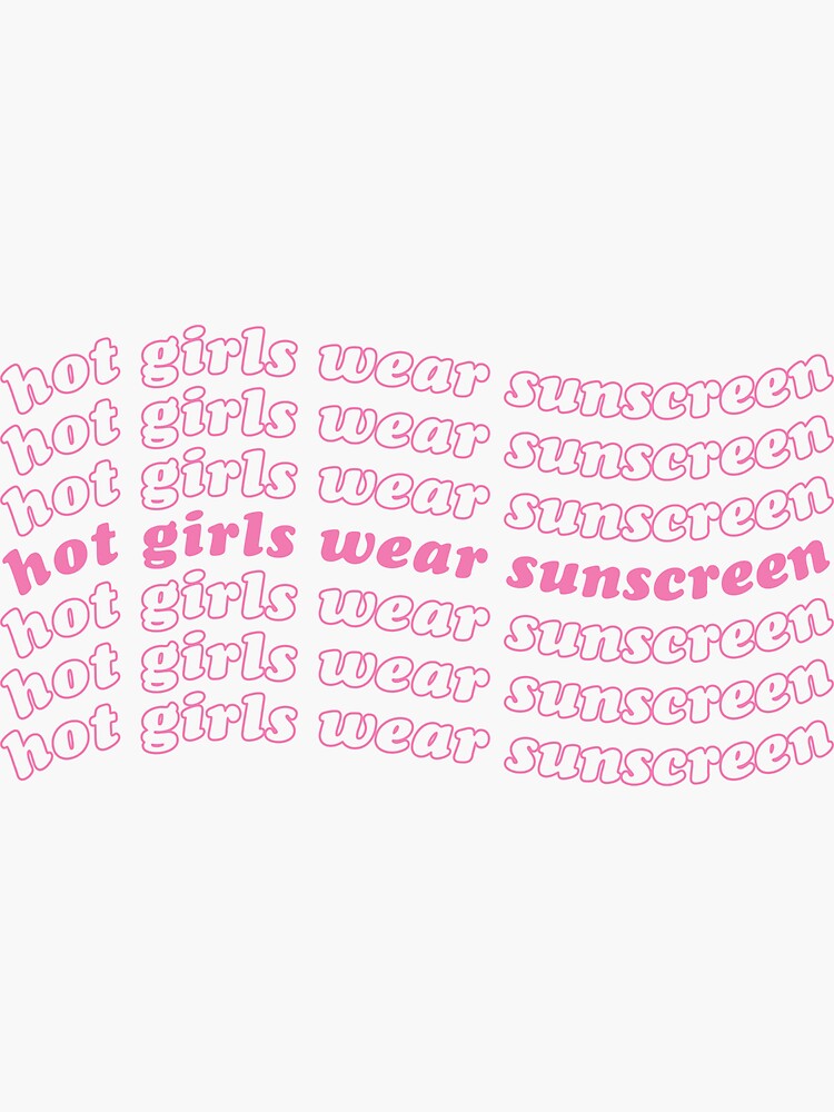 "Hot Girls Wear Sunscreen - Wavy Type - Pink Version" Sticker for Sale ...