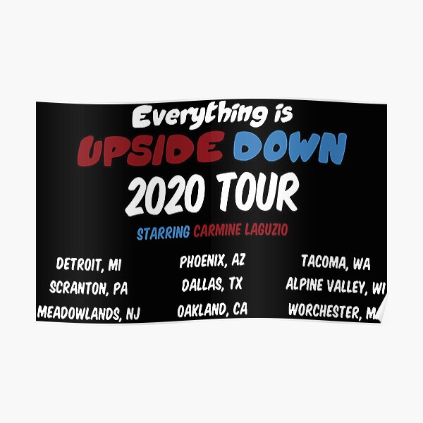 "Everything is Upside Down Tour T-Shirt - I Think You Should Leave Sticker" Poster for Sale by ...