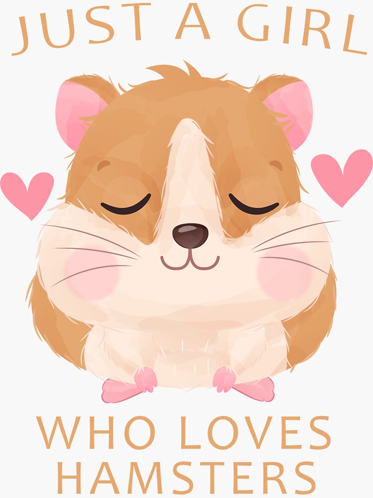 "Cute Hamster Love | just a girl who love hamster" Sticker for Sale by ...
