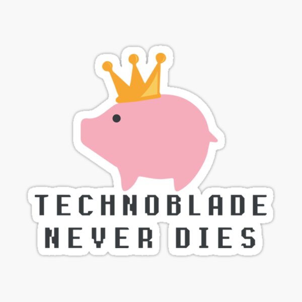 "Funny Pig King Technoblade Never Dies" Sticker for Sale by JamauDS ...
