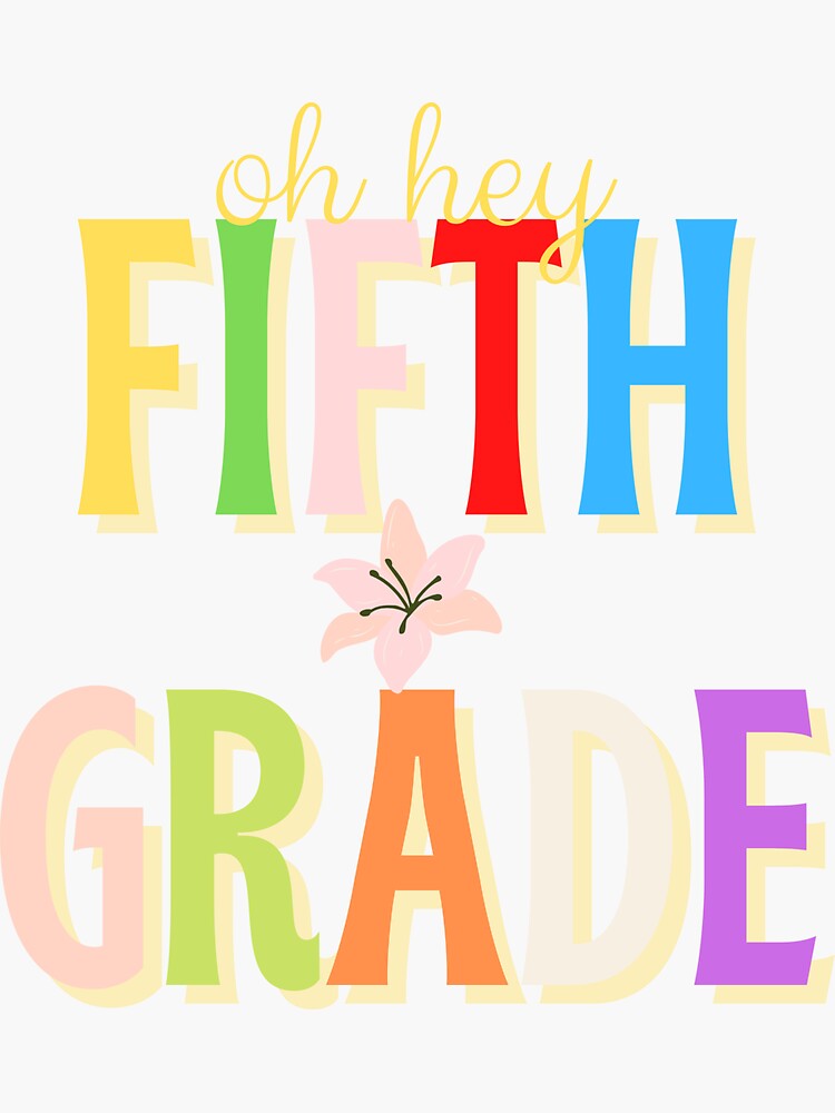 "cute colorful oh hey 5th grade Back to School For Teachers And ...