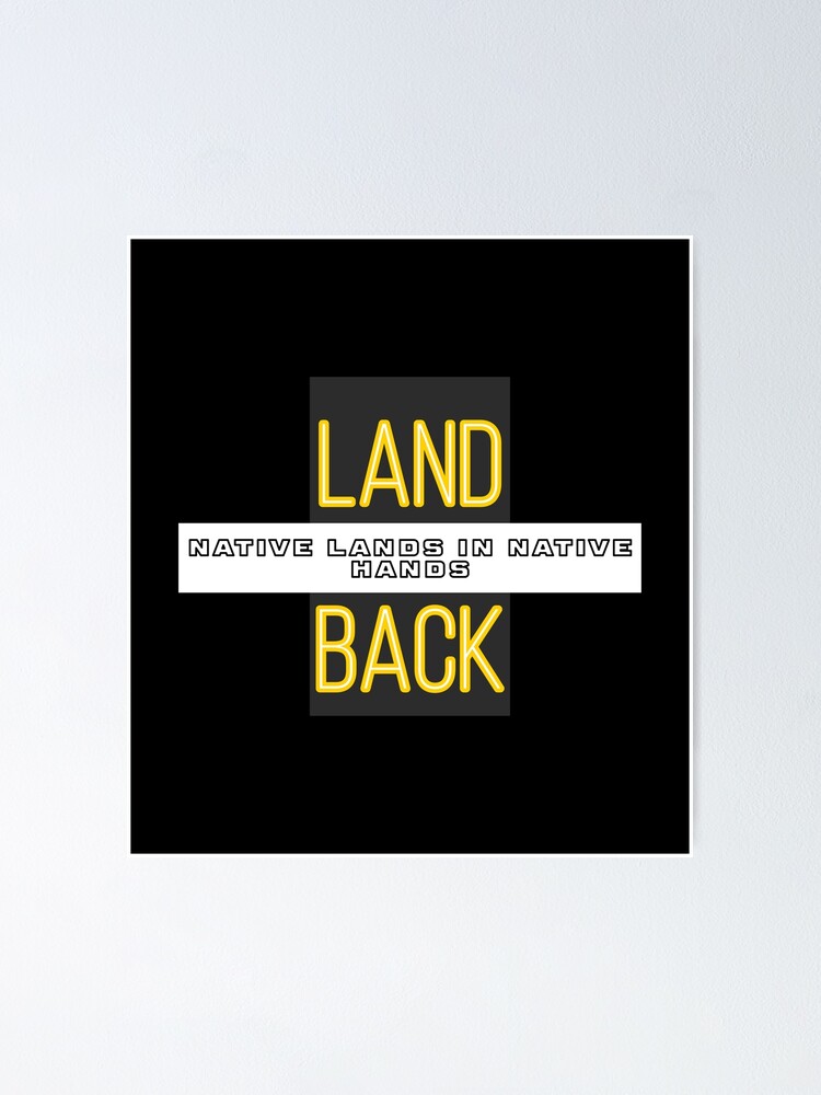 "Land Back Native Lands On Native Hands Native American Design" Poster ...