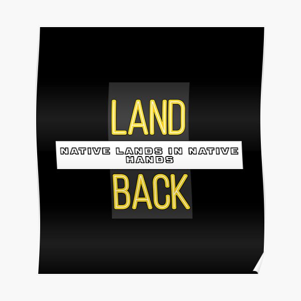 "Land Back Native Lands On Native Hands Native American Design" Poster ...