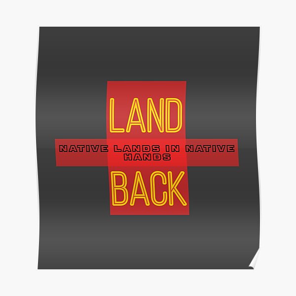 "Land Back Native Lands On Native Hands Native American Design" Poster ...