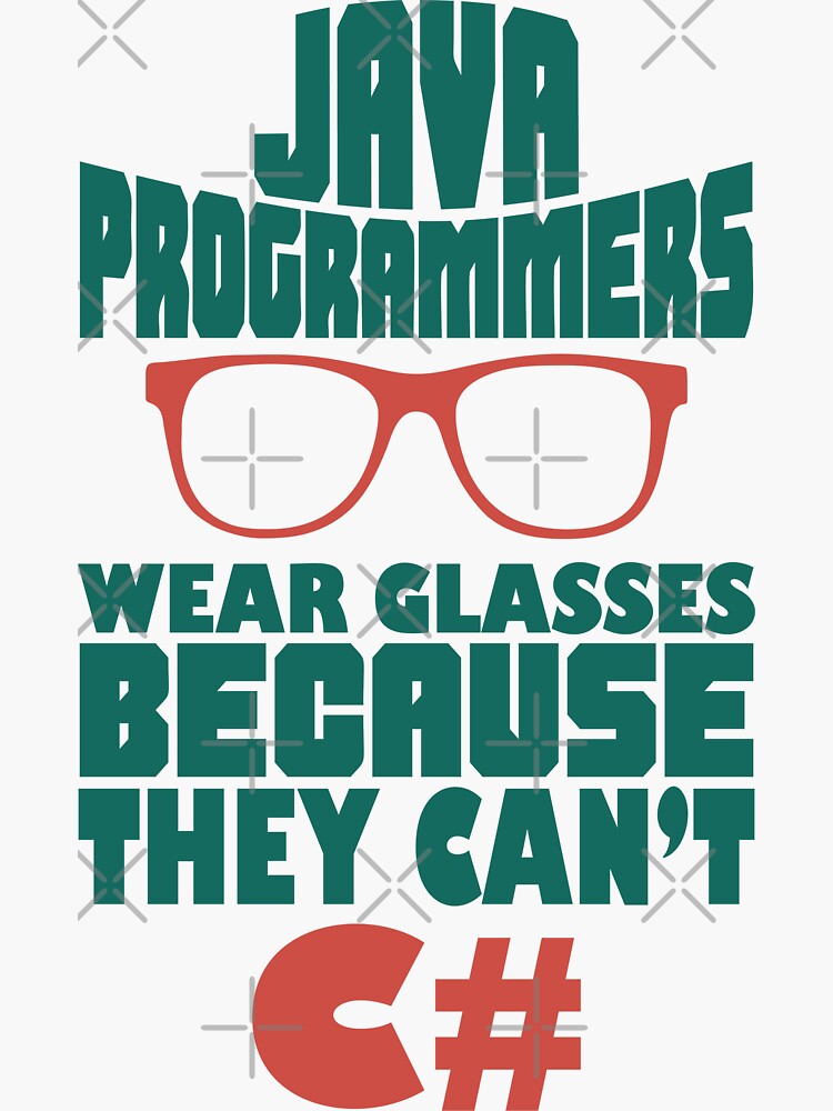 Why Do Java Programmers Wear Glasses Sticker For Sale By Aldarros Lauf Redbubble 1262