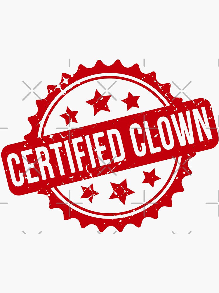 "Certified Clown Rubber Stamp Seal Design" Sticker for Sale by ...