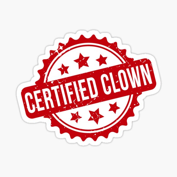"Certified Clown Rubber Stamp Seal Design" Sticker for Sale by ...