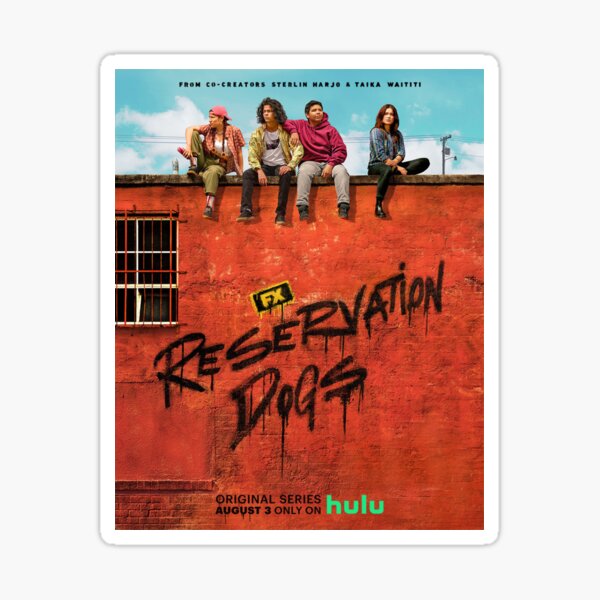 "reservation dogs reservation dogs " Sticker for Sale by Art-Merch ...