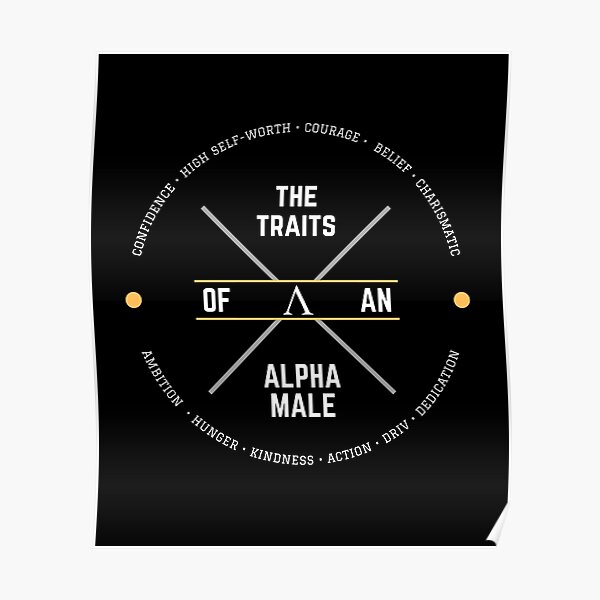 "The Traits Of An Alpha Male" Poster for Sale by AlphaTraits | Redbubble
