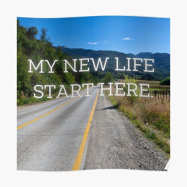 "new life" Poster for Sale by BEAUTYOU | Redbubble