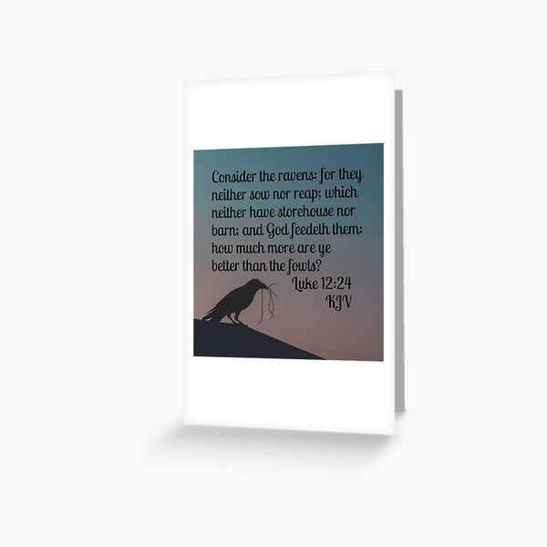 "Luke 12:24 King James Version Bible Verse" Greeting Card for Sale by Caregiverology | Redbubble