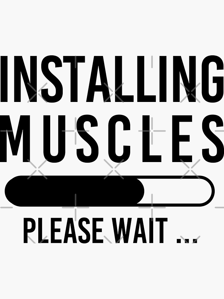 Installing Muscles Please Wait Funny Mens Gym Workout Sticker For