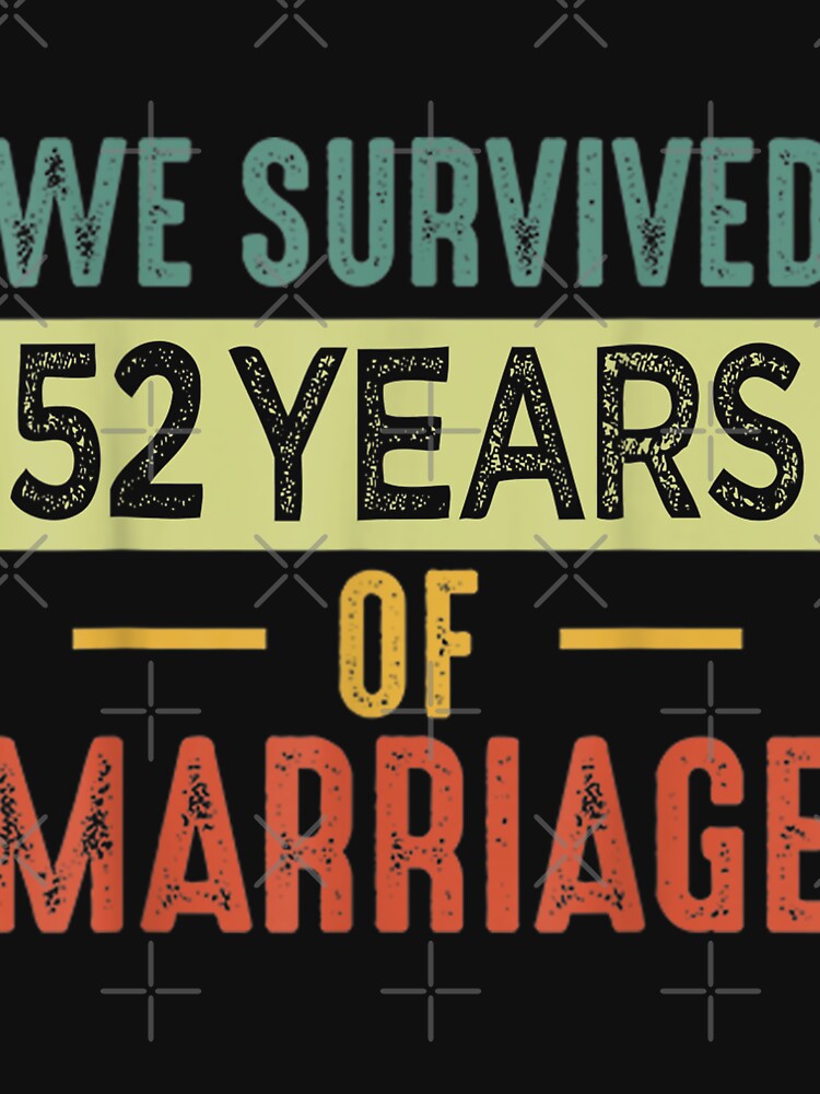 "We Survived 52 Years Of Marriage Couple 52nd Anniversary" T-shirt for ...